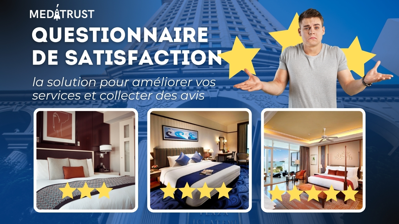 Questionnaire de satisfaction hôtel : Guide pour Améliorer l'Expérience ...